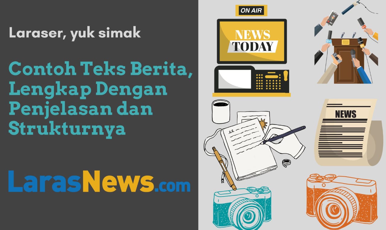 Contoh Teks Berita, Lengkap Dengan Penjelasan dan Strukturnya